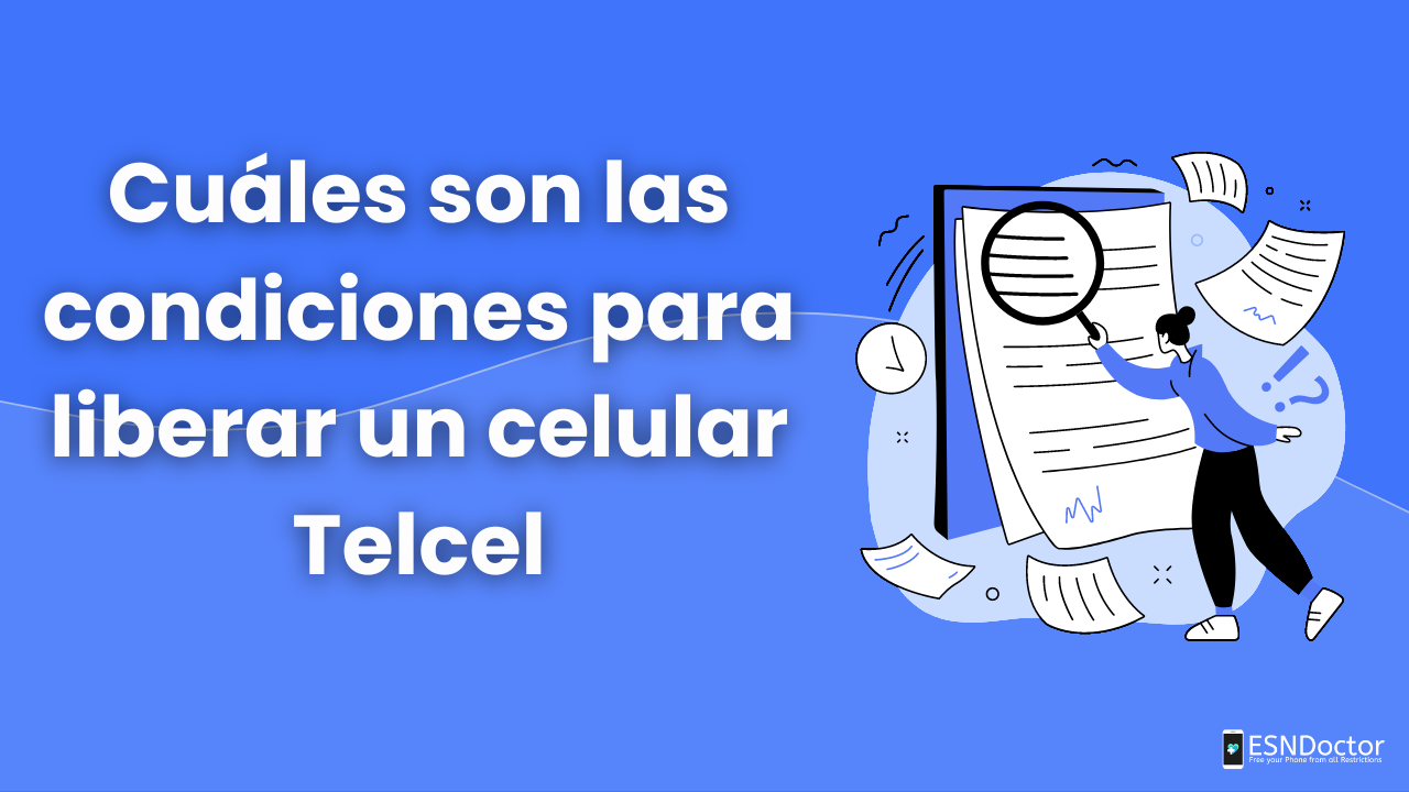 ESNDoctor es el #1 en desbloquear IMEI Telcel facil y gratis