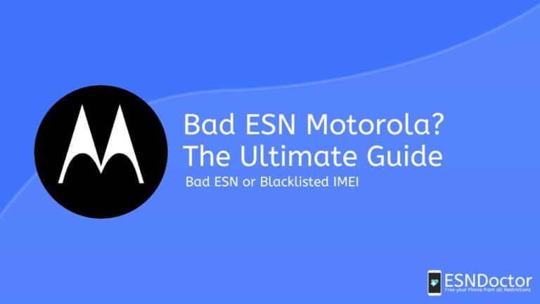 Bad ESN Motorola? The Ultimate Guide