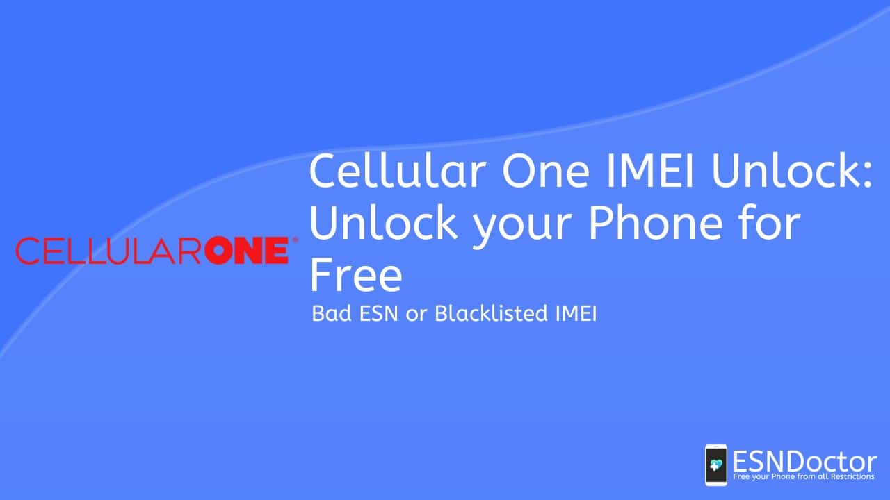 Cellular One IMEI Unlock: The Ultimate Tool On The Market