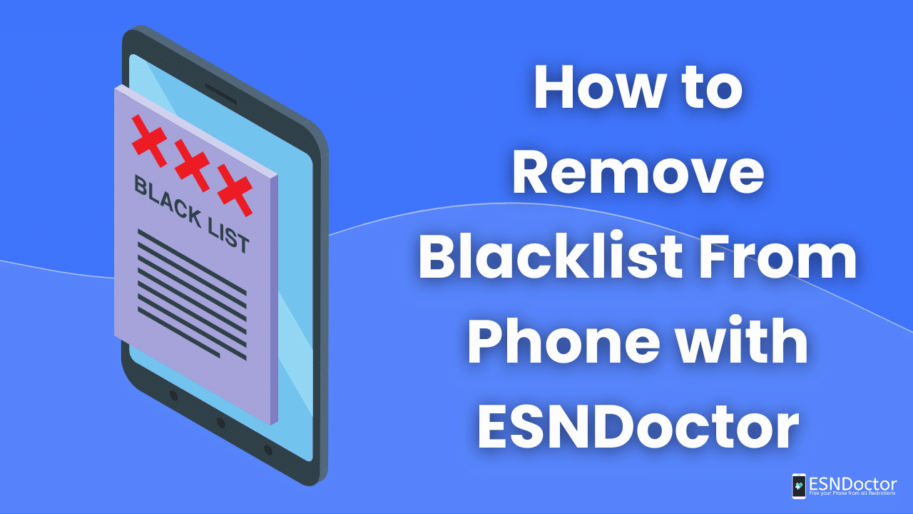 How To Remove Blacklist From Phone With The #1 IMEI Service?